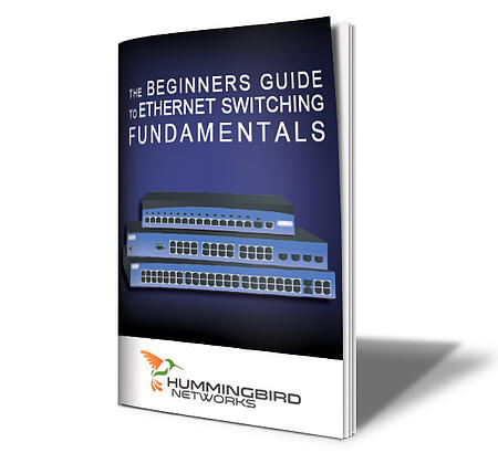 The Beginners Guide to Ethernet Switching Fundamentals